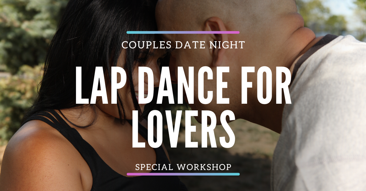 Lap Dance for Lovers | Couples Date Night!