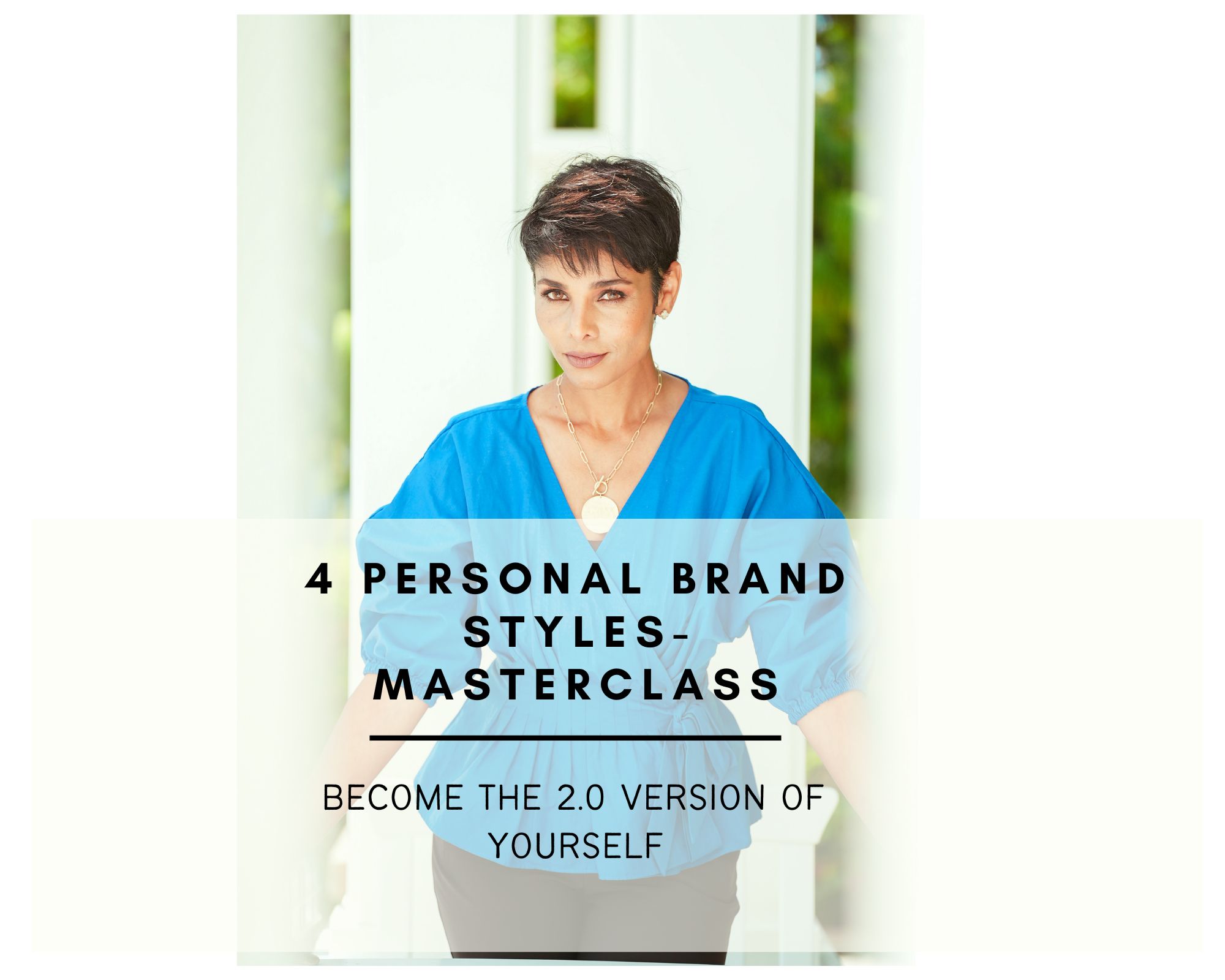 PERSONAL BRANDING MasterClass- Discover the 2.0 version of your Self-image. - Parmita Kurada